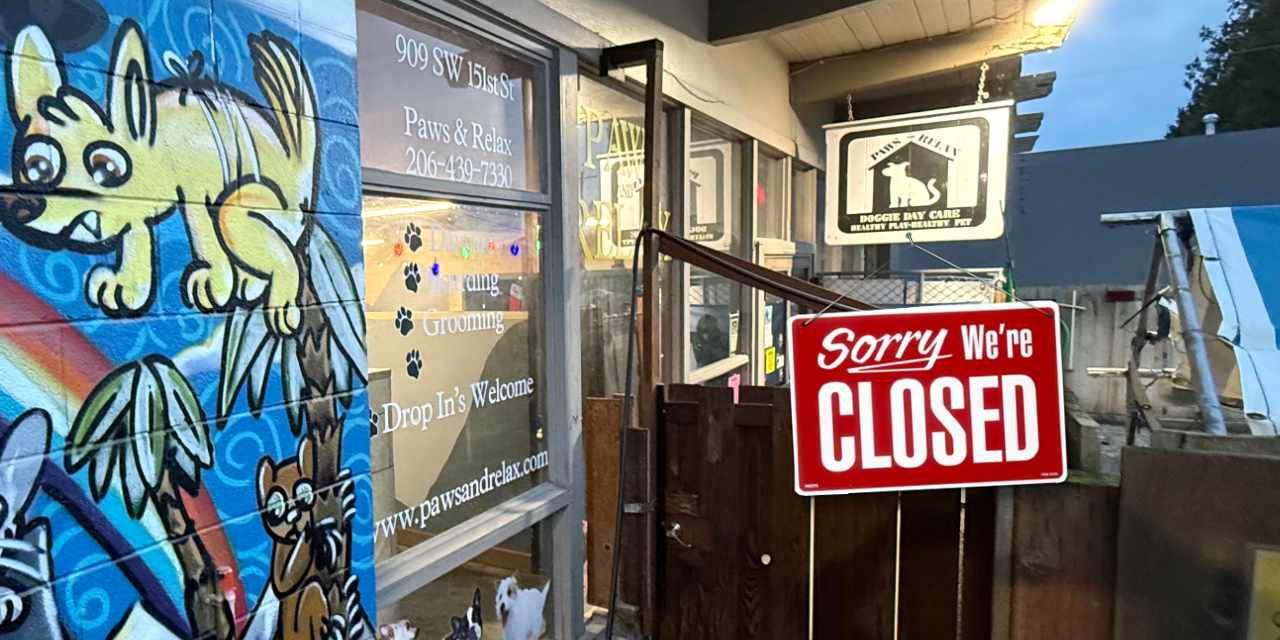 B-TOWN BIZ: Taking a 'paws' – Burien’s Paws & Relax closing, says ‘see ...